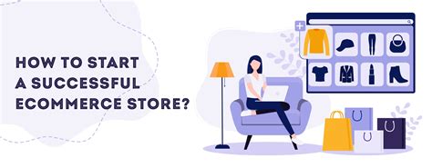 How To Start A Successful Ecommerce Store
