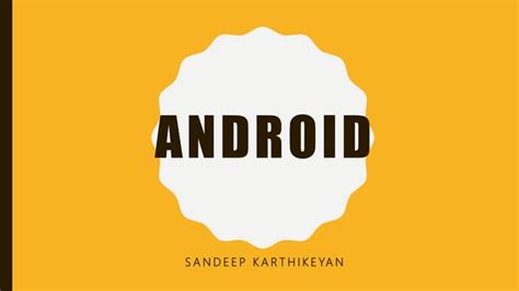 android pptx operating systems computer software and applications