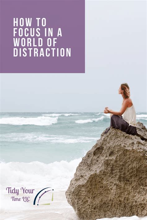 how to focus in a world of distraction motivation