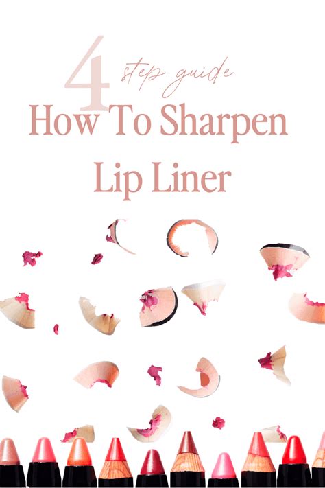 How To Sharpen Lip Liner Easy 4 Step Guide