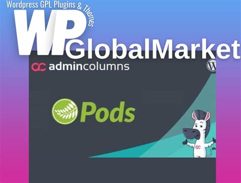 Admin Columns Pro Pods Wordpress Premium Themes And Plugins