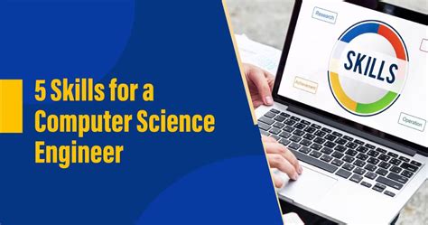 5 Skills For A Computer Science Engineer