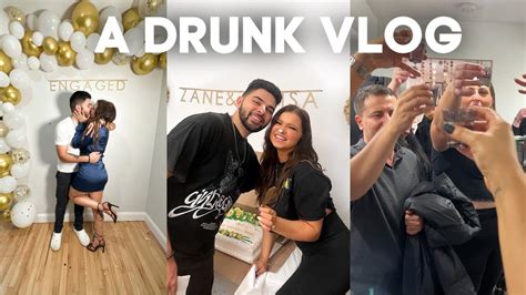 Our Engagement And Housewarming Party A Drunk Vlog Youtube