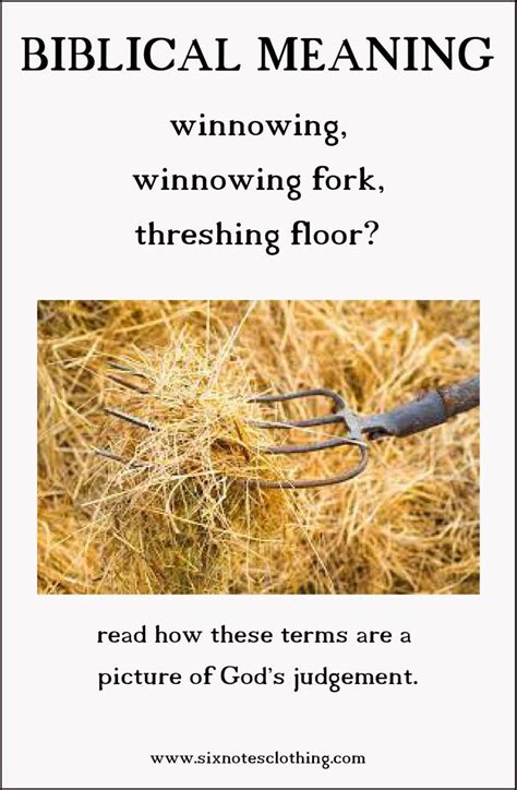 Best 13 The Meaning Of Winnowing Winnowing Fork And Threshing Floor In