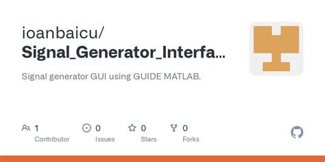 GitHub Ioanbaicu Signal Generator Interface Signal Generator GUI Using GUIDE MATLAB