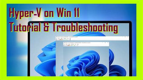 Tutorial Install Hyper V And A Virtual Machine On Windows 11 Youtube
