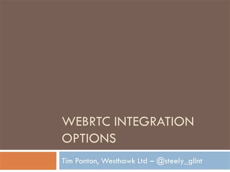 webrtc integration from tim panton ppt
