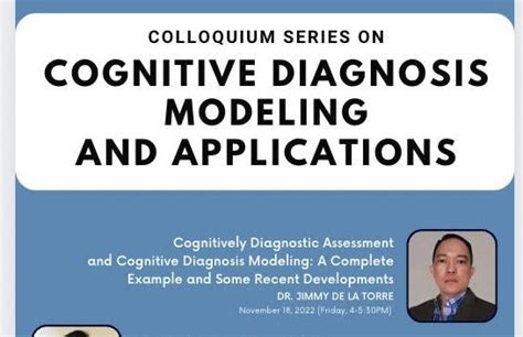 Colloquium Series On Cognitive Diagnosis Modeling And Applications University Of The