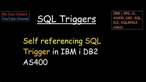 Self Referencing Sql Trigger In Ibm I Db2 As400 Youtube