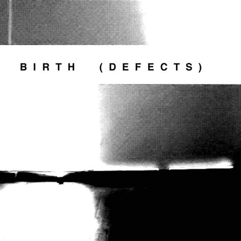 Birth Defects Birth Defects
