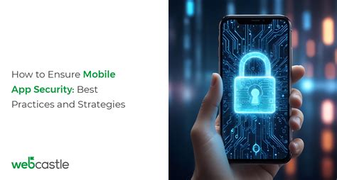 How To Ensure Mobile App Security Best Practices And Strategies Boston Web Design Company
