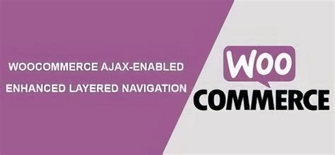 Woocommerce Ajax Enabled Enhanced Layered Navigation