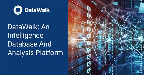 Intelligence Database And Analysis Platform Datawalk