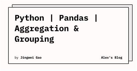 Python Pandas Aggregation Grouping
