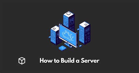How To Build A Server Programming Cube