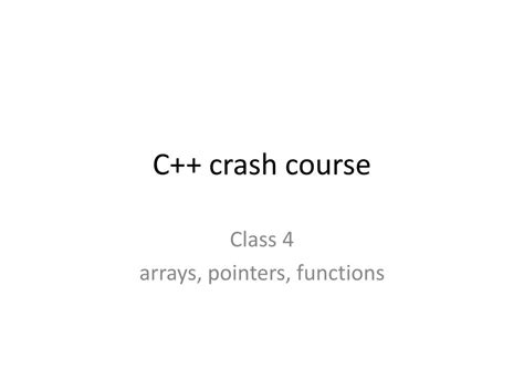 Ppt C Crash Course Powerpoint Presentation Free Download Id5188414