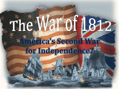 The War Of 1812