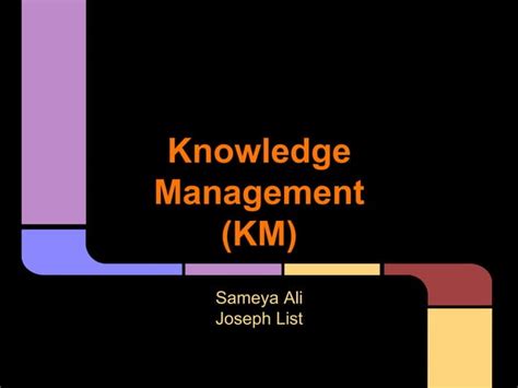 Knowledge Management Ppt Ppt