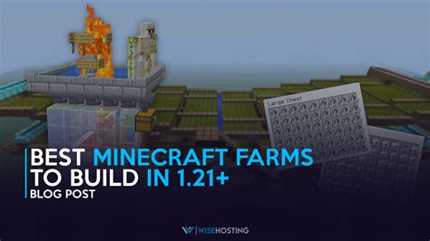 Wisehosting Blog Best Minecraft Farms To Build In 121