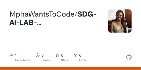 GitHub MphaWantsToCode SDG AI LAB COLLABORATIVE ASSESSMENT