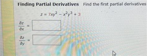 Solved Finding Partial Derivatives Find The First Partial