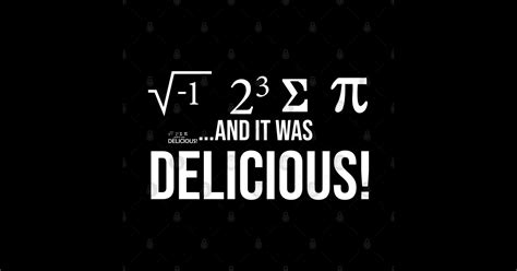 I Ate Some Pie And It Was DELICIOUS Eight Sum Pi Funny Gifts I Ate Some Pie And It Was