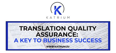 Translation Quality Assurance A Key To Business Success