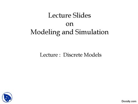Discrete Models Mathematical Modeling And Simulation Lecture Slides
