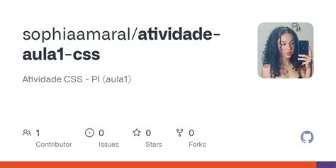GitHub Sophiaamaral Atividade Aula Css Atividade CSS PI Aula