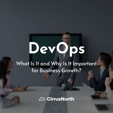 What Is Devops And Why Invest In It Cirrusnorth Posted On The Topic