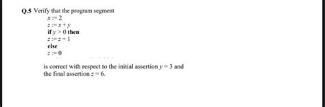 Solved Q5 Verify That The Program Segment X2 Xy If Y