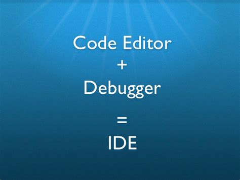 Kick Ass Code Editing And End To End Javascript Debugging