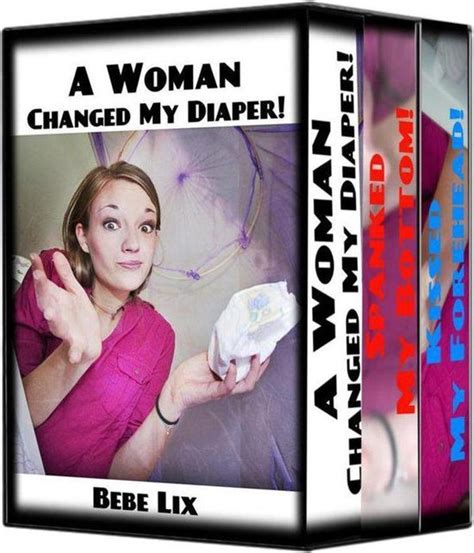 A Woman Changed My Diaper Trilogy Lesbian ABDL Age Play Erotic Box Set Ebook Bol Com