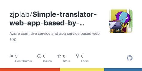 Github Zjplab Simple Translator Web App Based By Azure Azure Cognitive Service And App