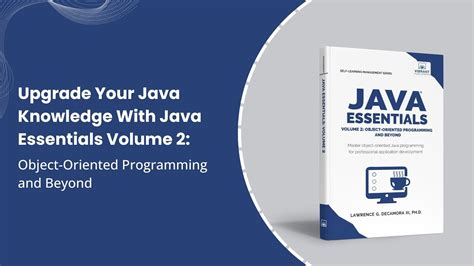 Whats Inside The Book Java Essentials Volume 2 Object Oriented