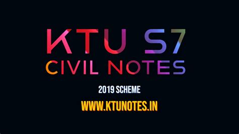 Ktu S7 Civil Notes 2019 Scheme