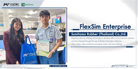 วิศวกรรมดิจิทัลทวิน 📣ขอขอบพระคุณ บริษัท ซูมิโตโม รับเบอร์ ไทยแลนด์ จำกัด ที่เลือกใช้ Flexsim
