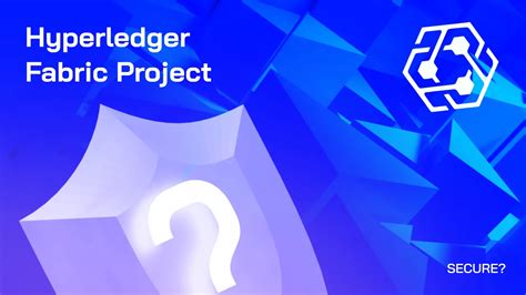 How Quilllaudits Makes Your Hyperledger Fabric Project Secure
