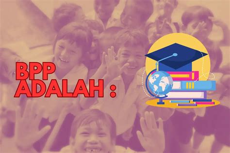 Bpp Adalah Definisi Fungsi Dan Implementasi