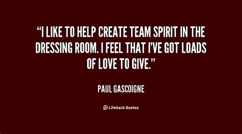 Best Team Spirit Quotes Quotesgram