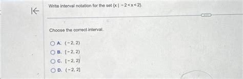 Solved Write Interval Notation For The Set X Chegg