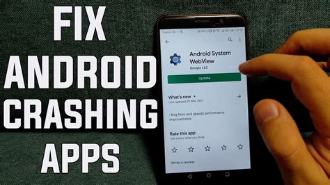 android system crashing apps fix android system webview problem 22 03