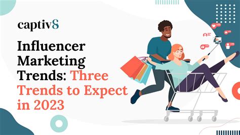 2023 Influencer Marketing Trends Captiv8