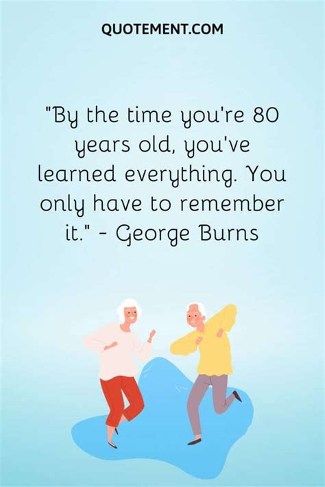 90 Inspiring And Funny Quotes About Aging Gracefully