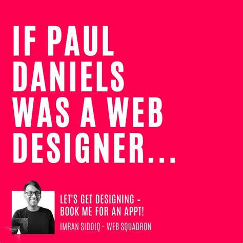 Imran Siddiq On Linkedin Web Designers Are Like Magicians Conjuring