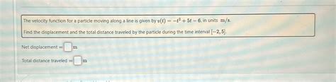 [solved] the velocity function for a particle moving along