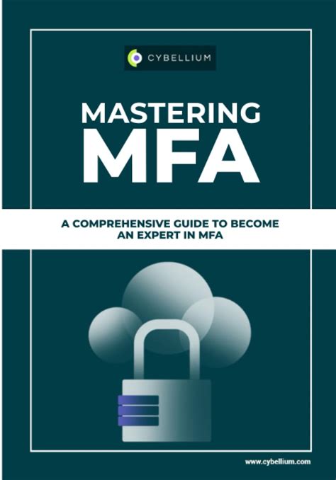 Mastering Mfa A Comprehensive Guide To Become An Expert In Mfa Ltd