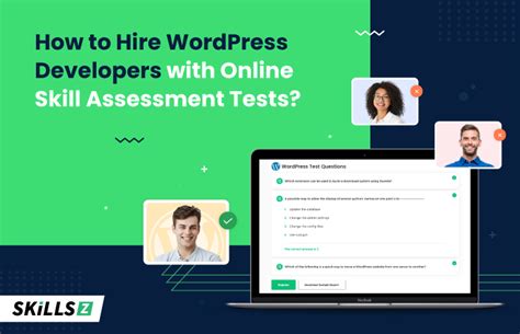 How To Hire Wordpress Developers With Online Skill Assessment Tests By Hire Developers Medium