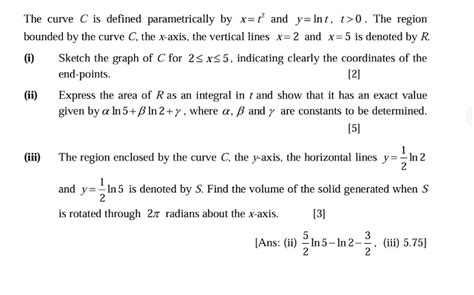 The Curve C ﻿is Defined Parametrically By Xt2 ﻿and