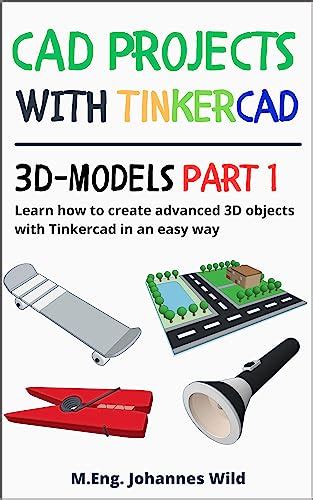 Cad Projects With Tinkercad 3d Models Part 1 Learn How To Create